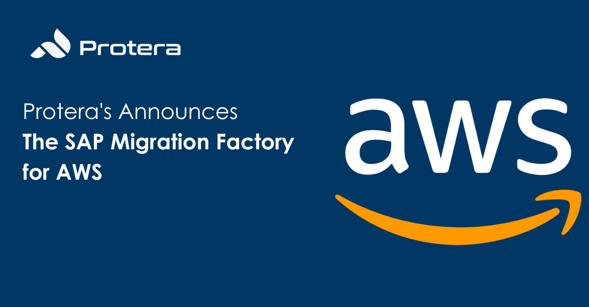 Protera Announces the SAP Migration Factory for Amazon Web Services Customers